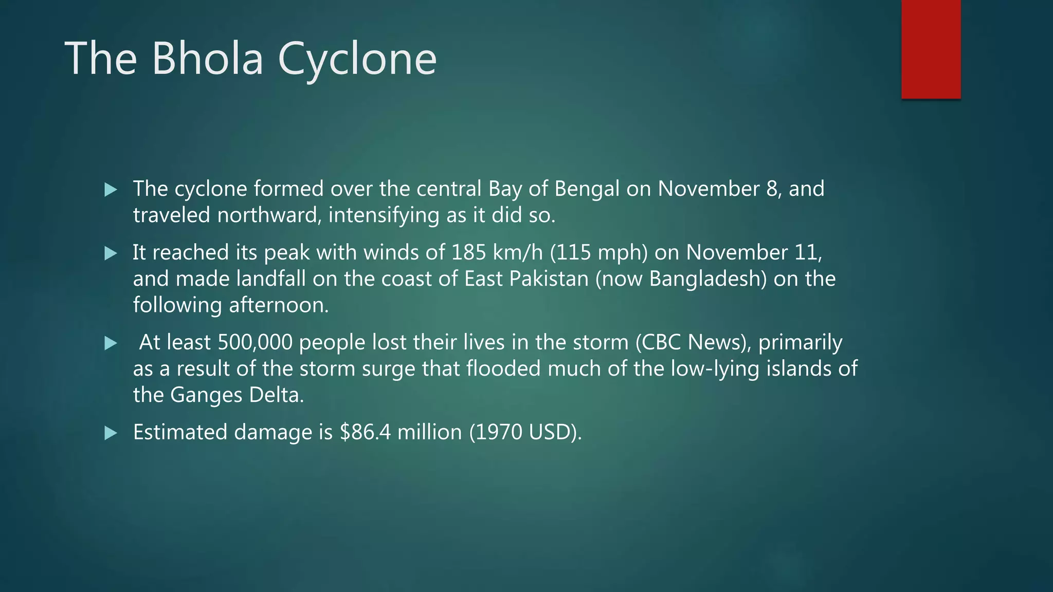 Cyclone 1970 : The Deadliest Disaster in the World | PPTX