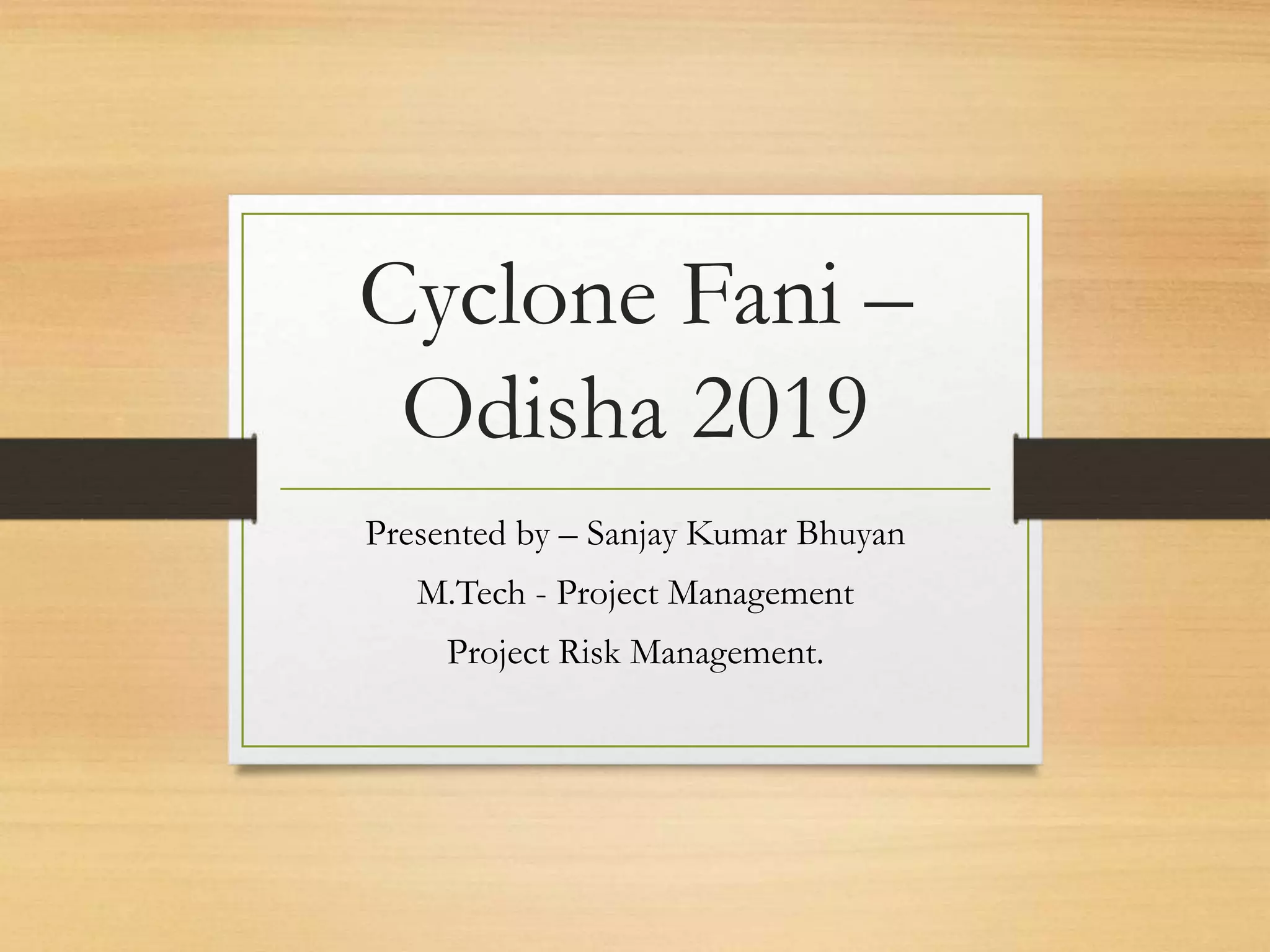 Cyclone Fani Disaster Management – Odisha 2019.pptx