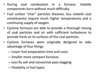 Cyclone Furnace in power plant instrumentation.pptx