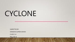 CYCLONE in india.pptx | Weather | Science