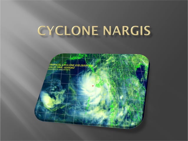 Cyclone Nargis Pres | PPT