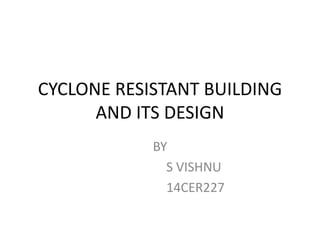 Cyclone resistant building design | PPTX