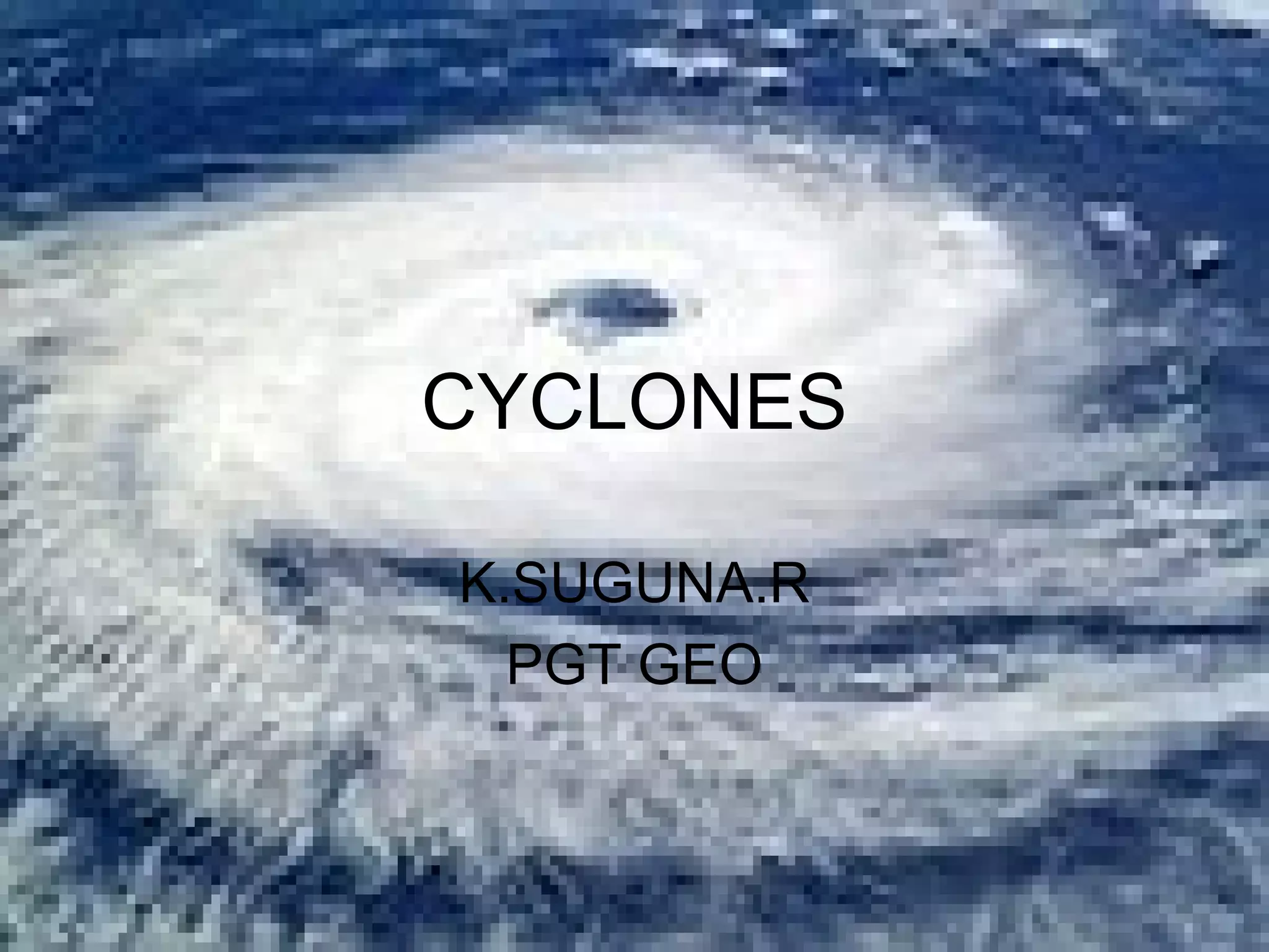 Cyclones | PPT