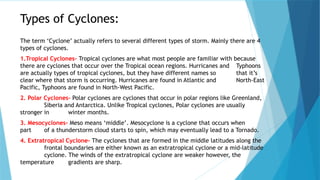 CYCLONES_FORMATION OF CYCLONES IN INDIA AND WORLD | PPTX