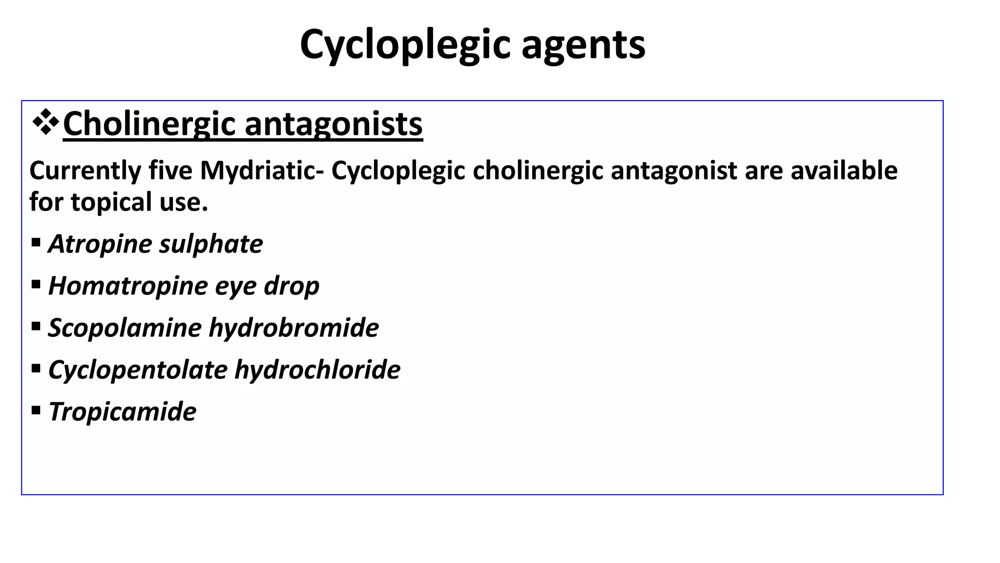 Cycloplegic agents & cyclorefraction | PPT