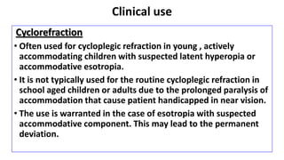 Cycloplegic agents & cyclorefraction | PPT