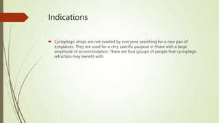 Cycloplegic refraction.pptx