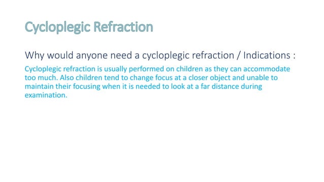 Cycloplegic refraction ppt | PPTX