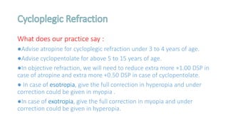 Cycloplegic refraction ppt | PPTX