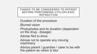 Cycloplegic retinoscopy | PPTX