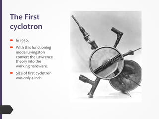 First Cyclotron