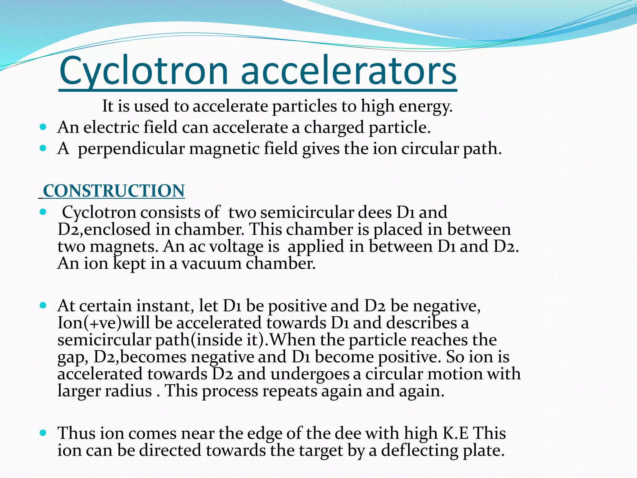 Cyclotron | PPTX | Physics | Science