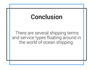 CY/CY Term and its Relation to Ocean Freight Costing | PPT