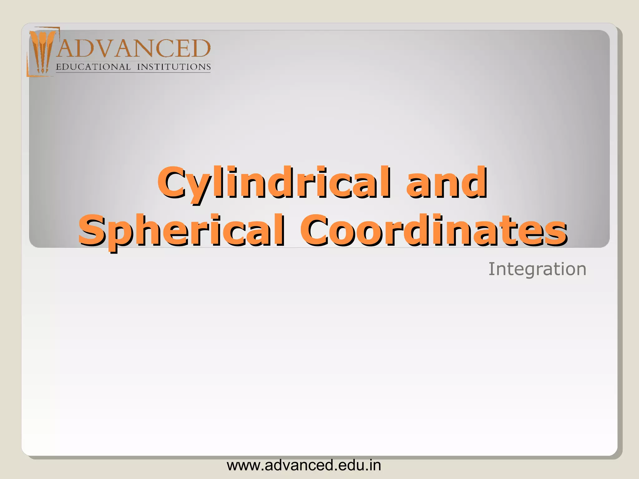 Cylindrical and spherical coordinates shalini | PPT
