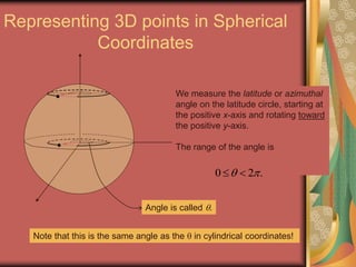 Cylindrical and spherical coordinates | PPT