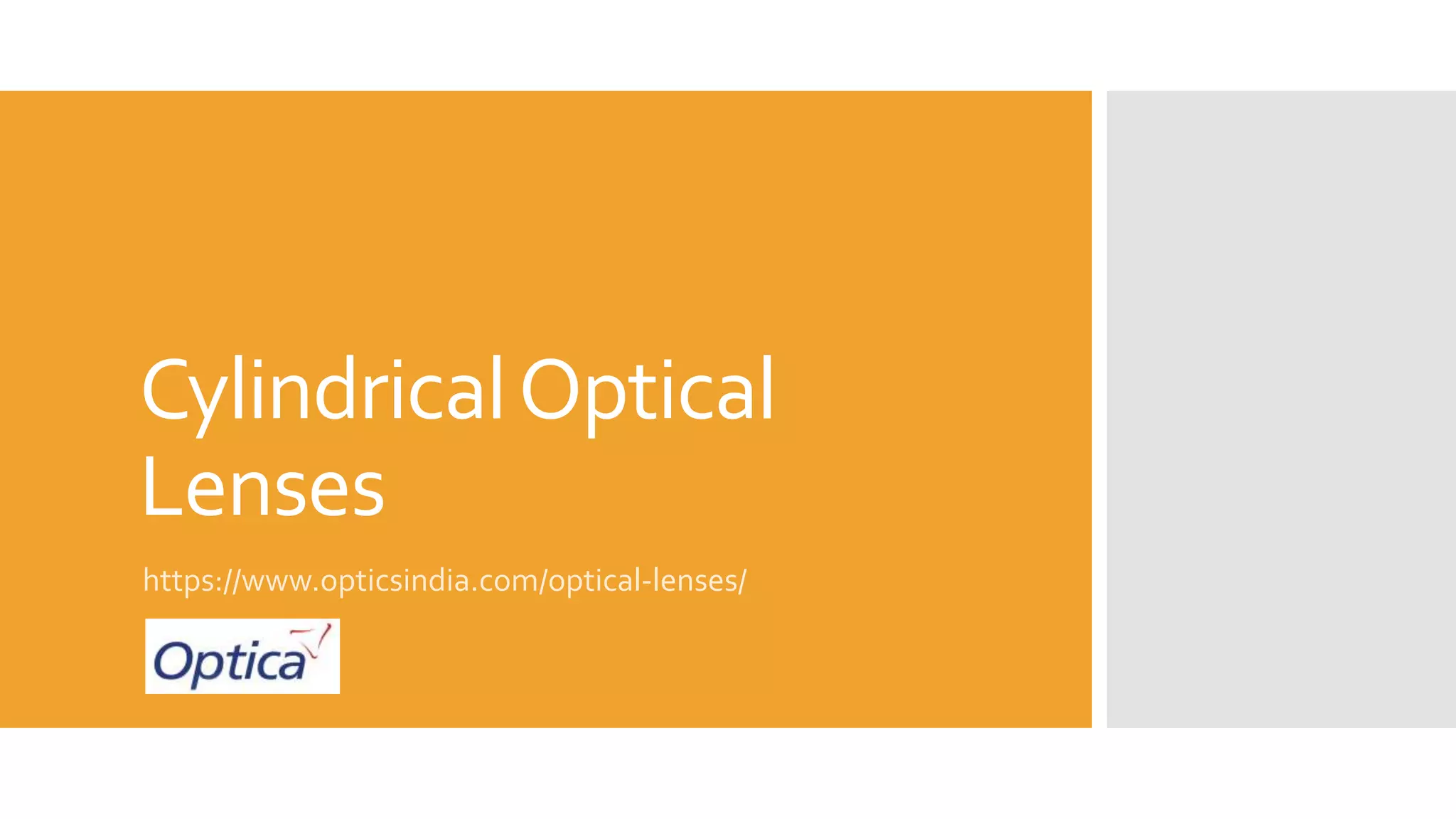 Cylindrical optical lenses | PPTX