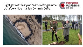 Cymru'n Cofio Wales Remembers 1914-1918 Programme Overview | PPTX