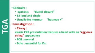 Cynotic conginital heart disease ( tetralogy of fallot & transposition ...