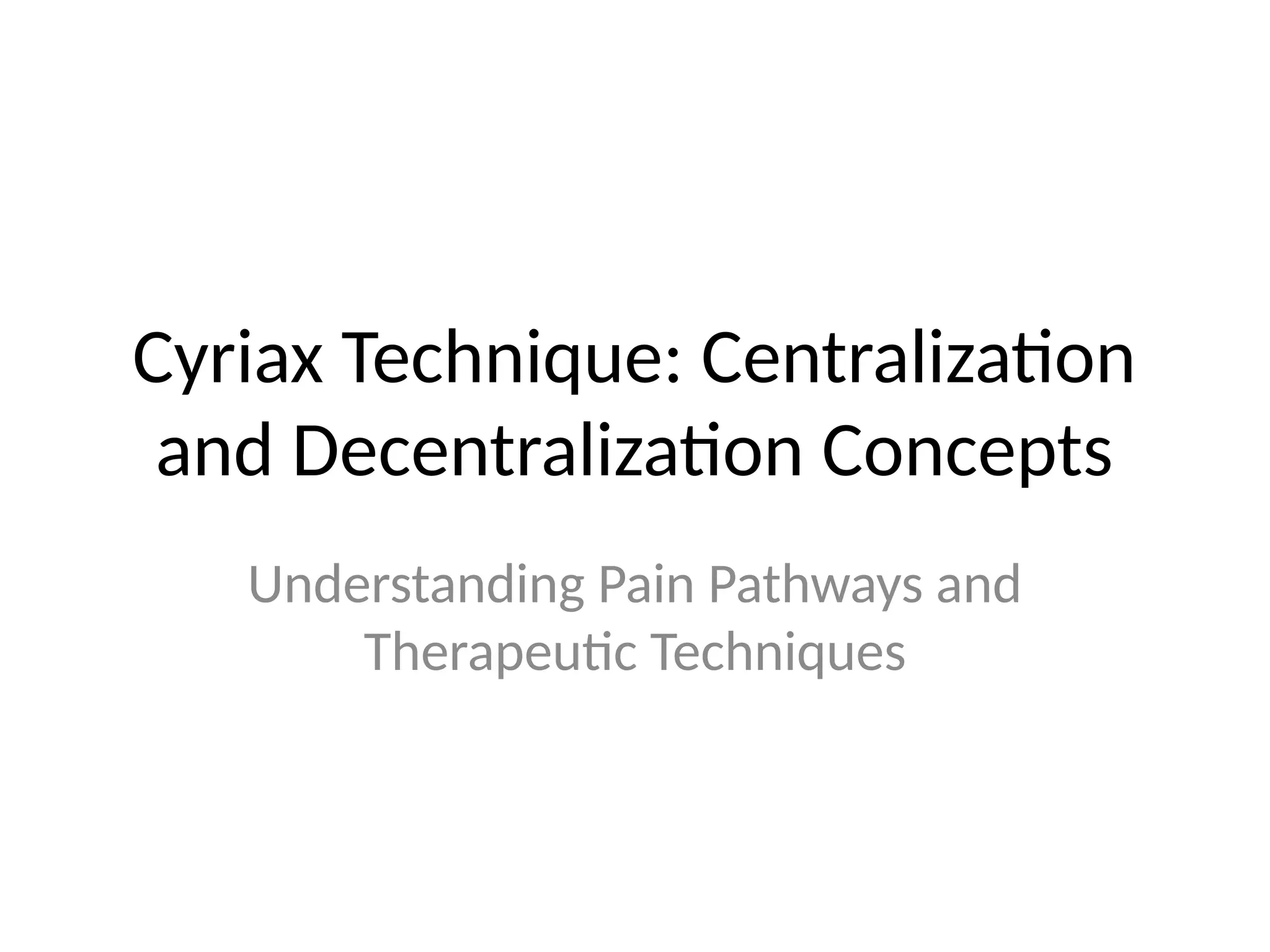 Cyriax_Technique_Presentation physiotherapy | PPTX