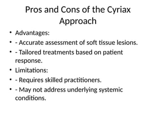 Cyriax_Technique_Presentation physiotherapy | PPTX