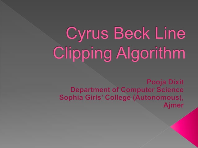Cyrus beck line clipping algorithm | PPTX