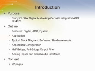 Study Of 30W Digital Audio Amplifier with Integrated ADC: CS4525 | PPT