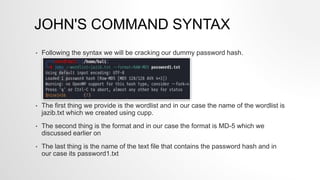 CYS Project Presentation on using johnny and john the ripper | PPTX