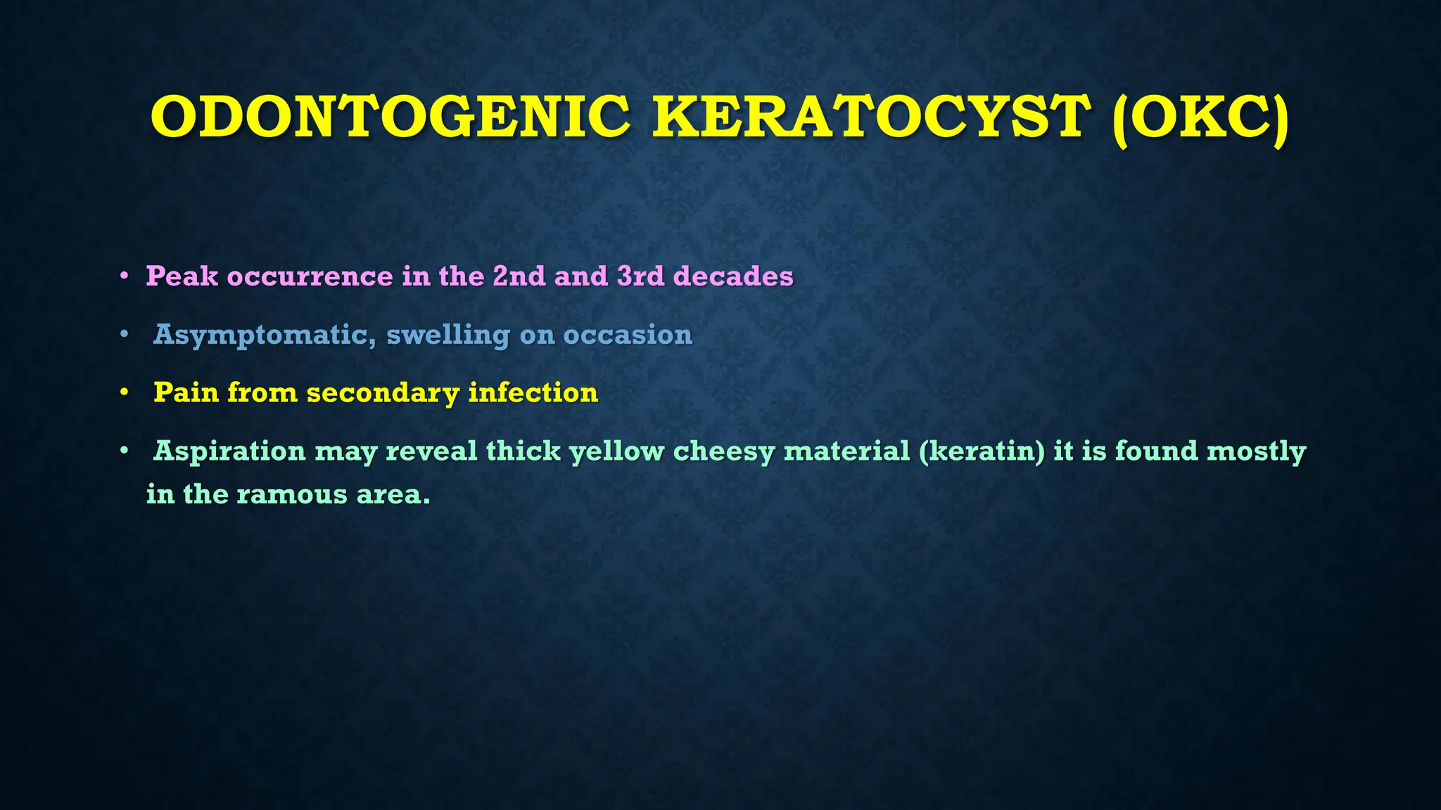 CYSTS OF THE ORAL CAVITY A Cyst is a benign pathologic cavity filled ...