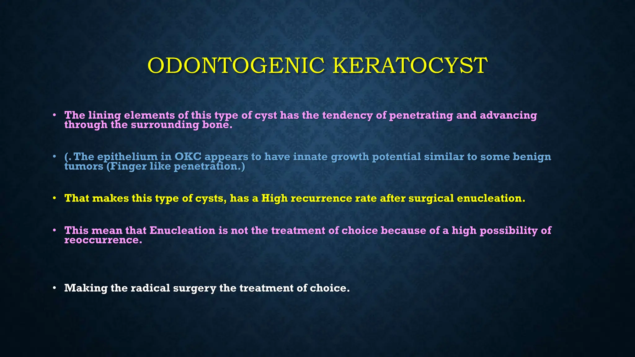 CYSTS OF THE ORAL CAVITY A Cyst is a benign pathologic cavity filled ...