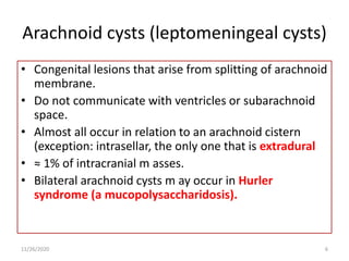 Cystic disease of cns for neurosurgeons | PPTX