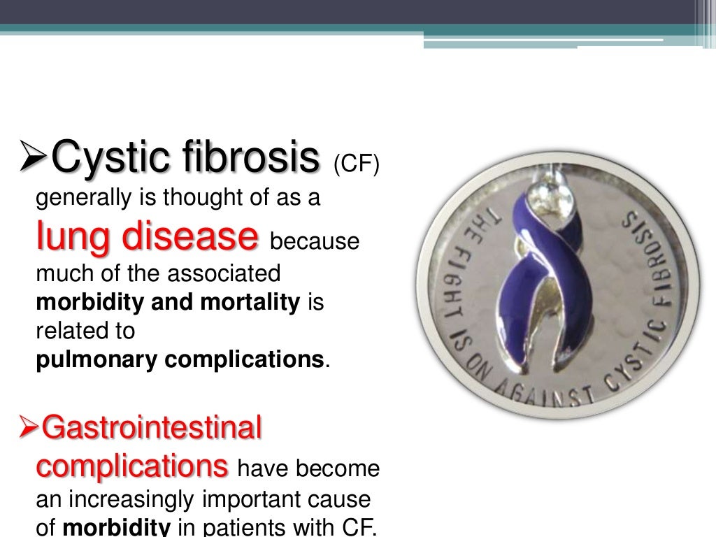 Cystic Fibrosis "Overview of Gastrointestinal Diseases"