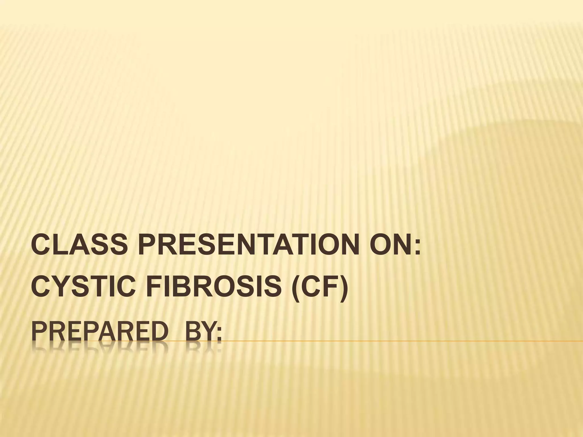 Cystic fibrosis | PPTX