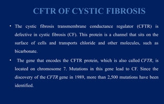 CYSTIC FIBROSIS - TYPES CAUSES AND FUNCTIONAL CLASSES OF CFTR GENE ...