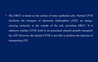 CYSTIC FIBROSIS - TYPES CAUSES AND FUNCTIONAL CLASSES OF CFTR GENE ...