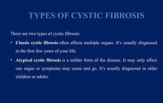 CYSTIC FIBROSIS - TYPES CAUSES AND FUNCTIONAL CLASSES OF CFTR GENE ...