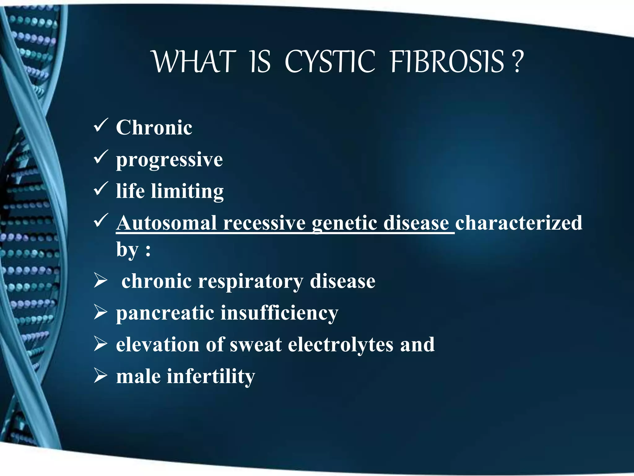 Cystic fibrosis (genetics) | PPTX