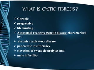 Cystic fibrosis (genetics) | PPTX