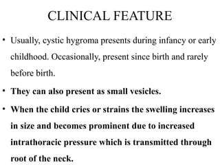 CYSTIC HYGROMA FOR CHILDREN AND ADULTING | PPTX