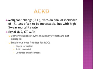 Cystic kidney diseases | PPTX