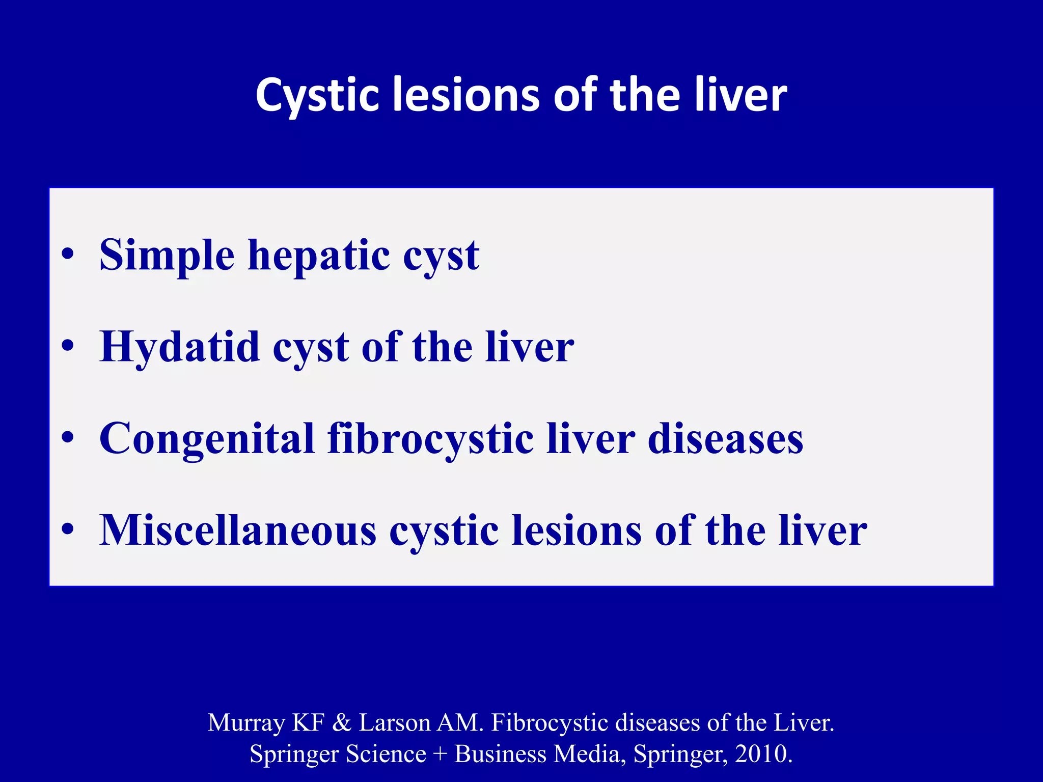 Cystic liver lesions - An ultrasound perspective | PPTX