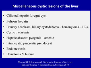 Cystic liver lesions - An ultrasound perspective | PPTX