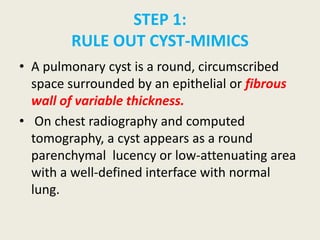 Cystic lung disease; Stepwise approach to diagnosis | PPTX