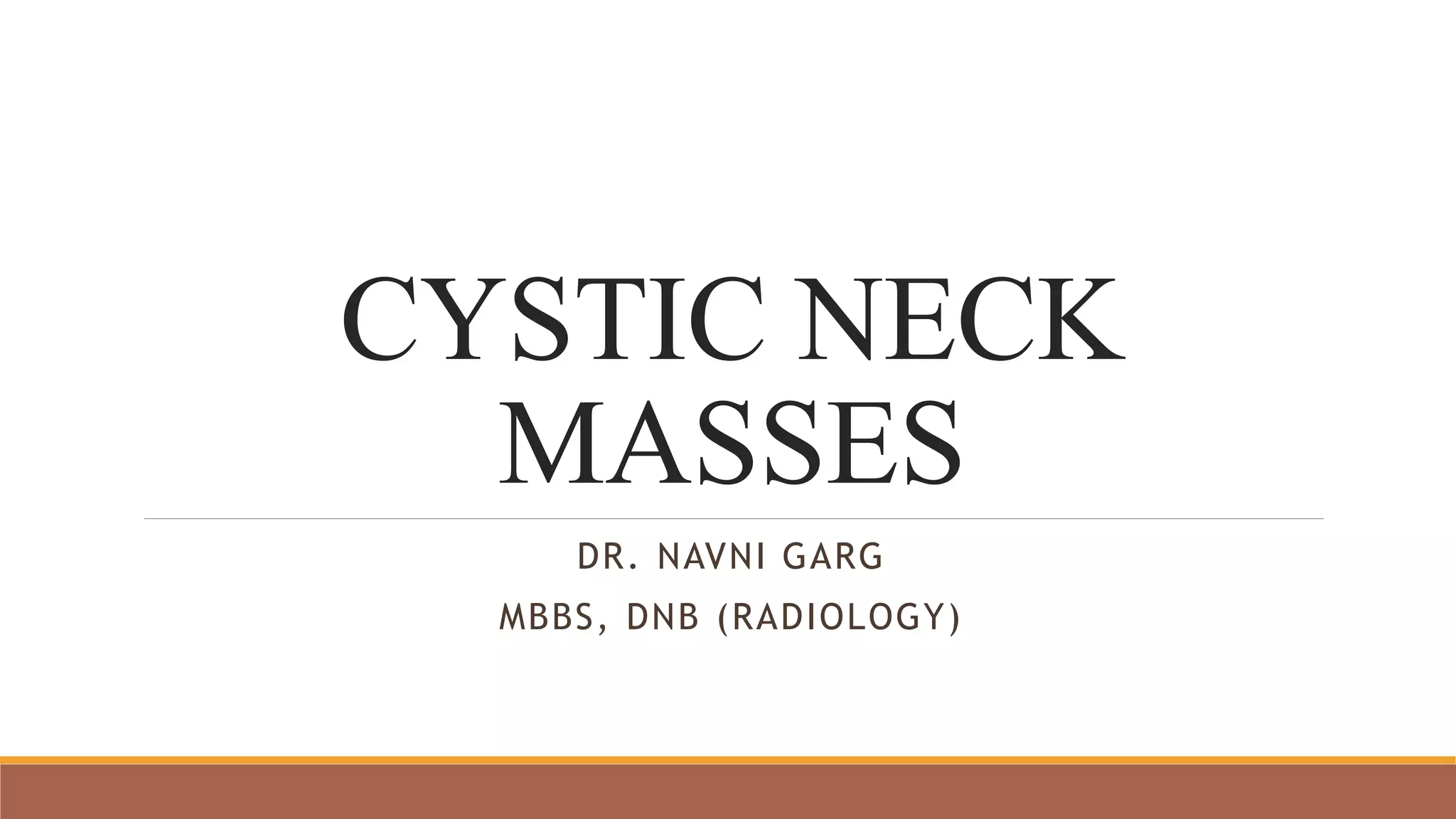 Cystic neck masses | PPTX