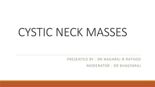 CYSTIC NECK MASSES adults and pediatrics presentation | PPTX