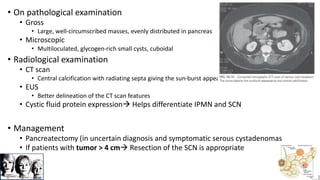 Details about Cystic neoplasm of pancreas.pptx