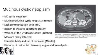 Details about Cystic neoplasm of pancreas.pptx
