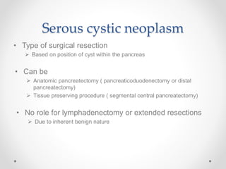 Cystic neoplasm of pancreas | PPTX