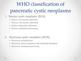 Cystic neoplasm of pancreas | PPTX