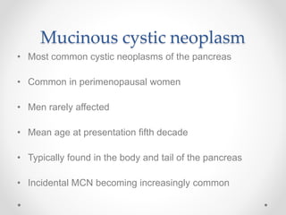 Cystic neoplasm of pancreas | PPTX