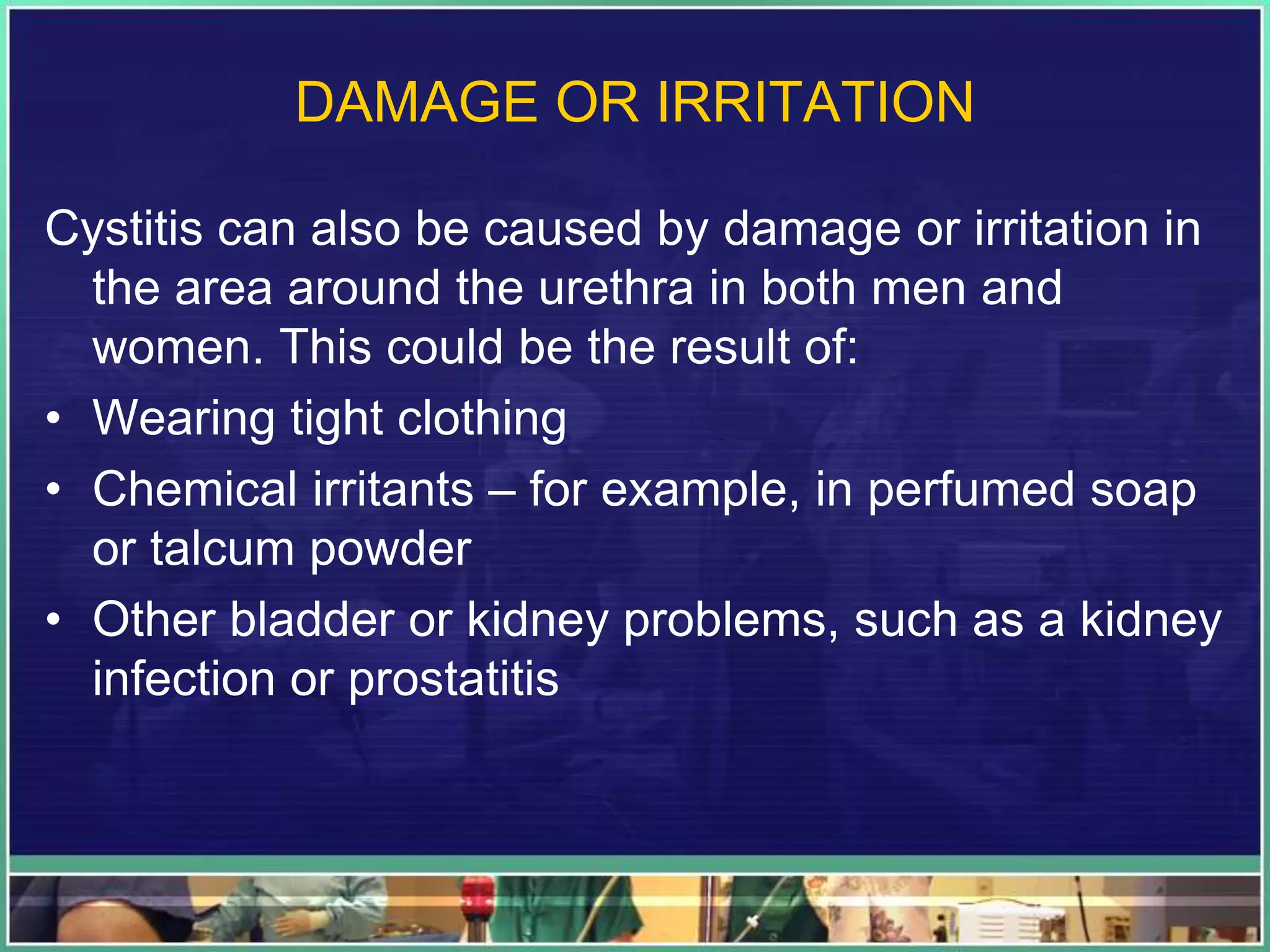 Cystitis INFLAMMATION OF URINARY BLADDER | PPTX
